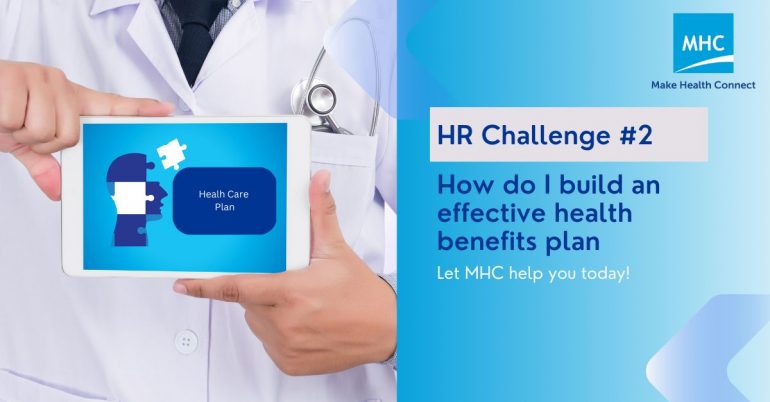 HR Challenge #2: How do I build an effective employee health benefits ...